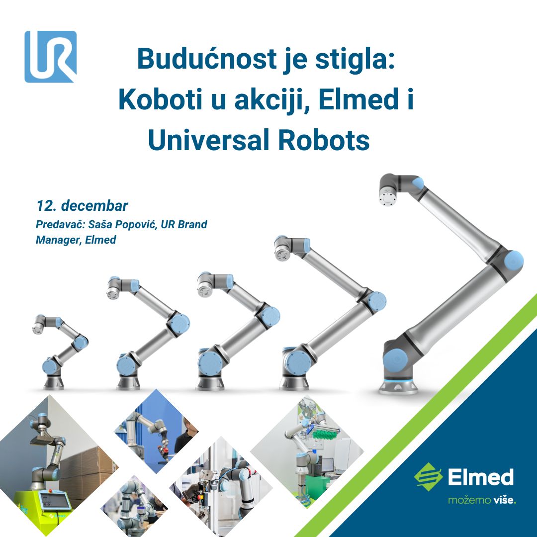 Budućnost je stigla: Koboti u akciji, Elmed i Universal Robots | loop